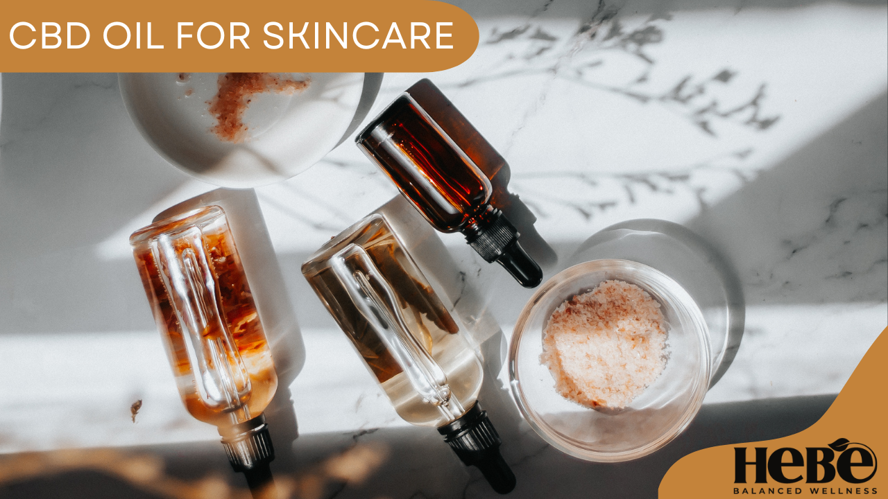 CBD Oil for Skin - Power of CBD Oil for Inflammation, Aging, Oil Produ ...